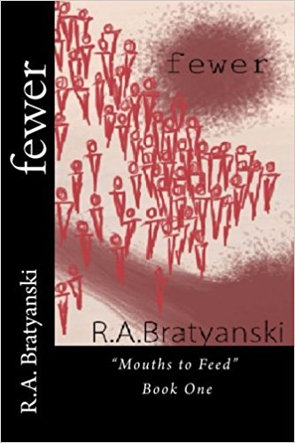 Fewer Mouths To Feed Author Robert Bratyanski – Welcome PBN Family